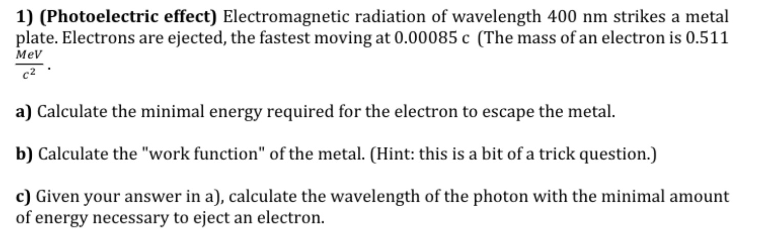 Solved 1) (Photoelectric effect) Electromagnetic radiation | Chegg.com