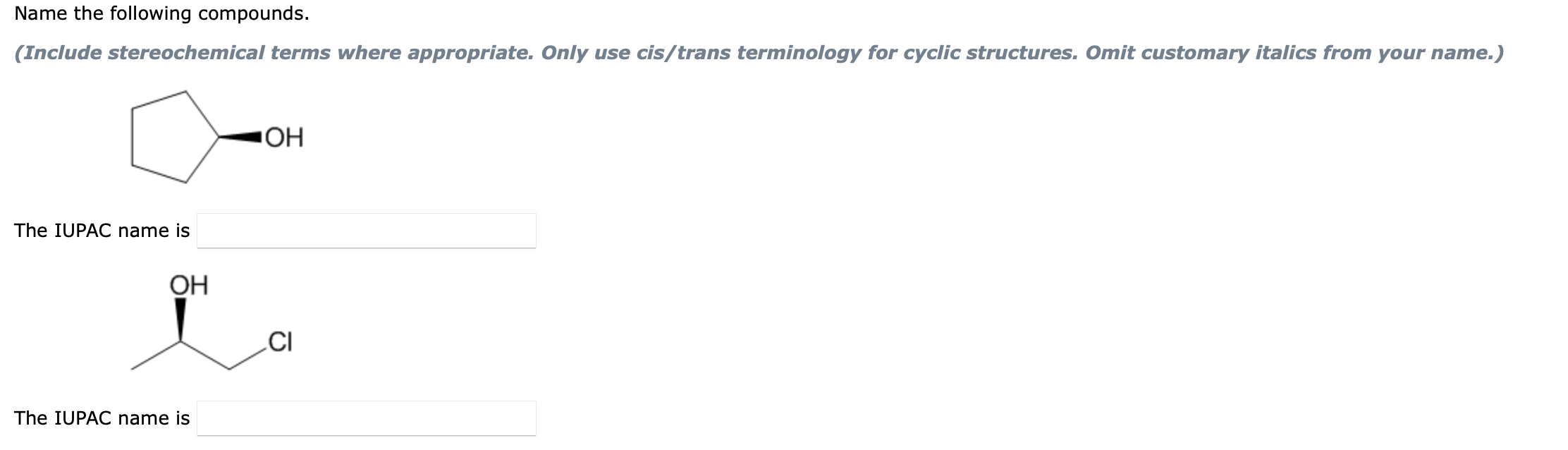 Solved (Include stereochemical terms where appropriate. Only | Chegg.com