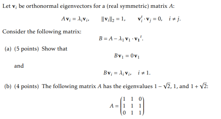 Let v; be orthonormal eigenvectors for a (real | Chegg.com