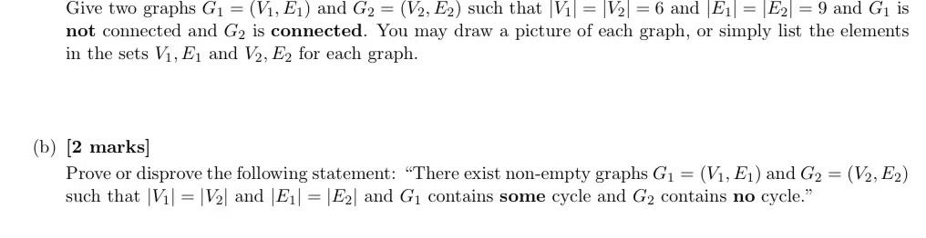 Solved Give two graphs G1 = (V1, E1) and G2 = (V2, E2) such | Chegg.com