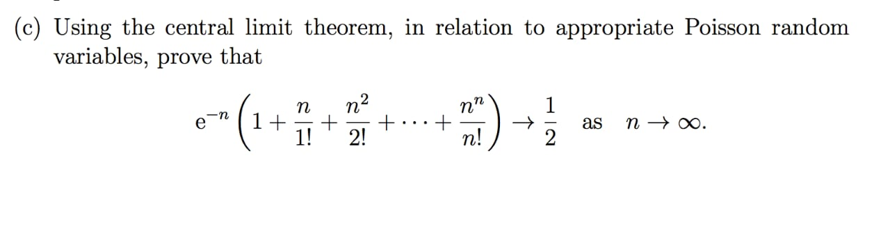 Solved (c) Using the central limit theorem, in relation to | Chegg.com
