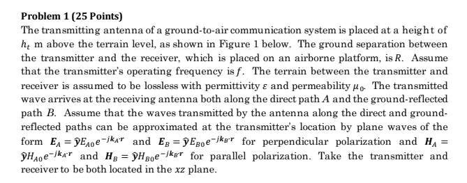 Solved Problem 1 (25 Points) The transmitting antenna of a | Chegg.com
