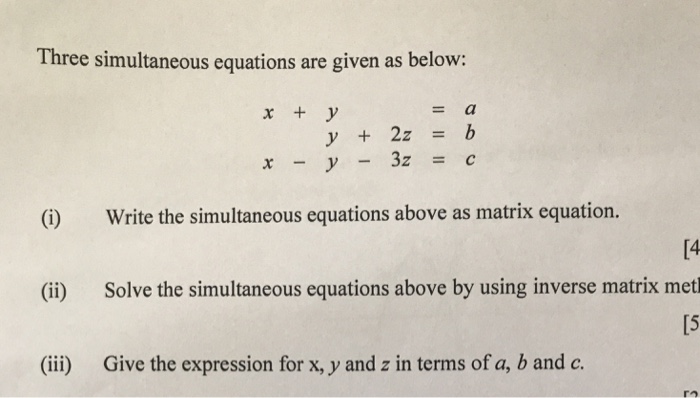 Solved Three simultaneous equations are given as below: x + | Chegg.com