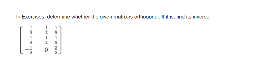 Solved In Exercises, determine whether the given matrix is | Chegg.com