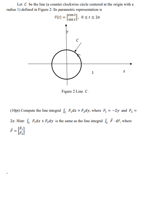 Solved Let C be the line (a counter clockwise circle | Chegg.com