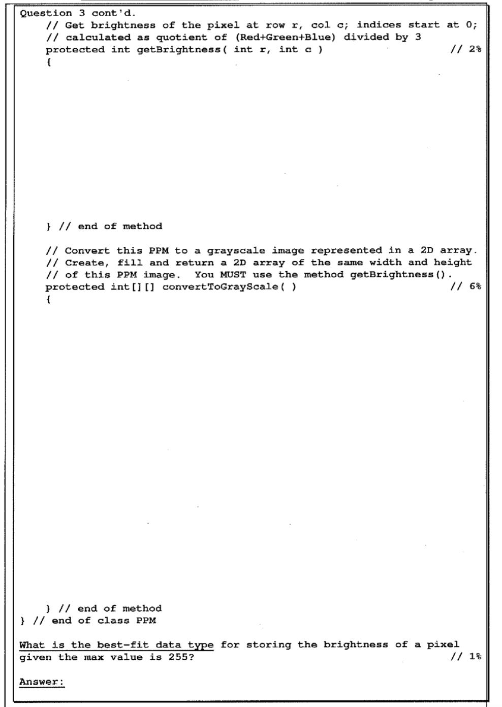 Solved Question 3 cont'd. // Get brightness of the pixel at | Chegg.com