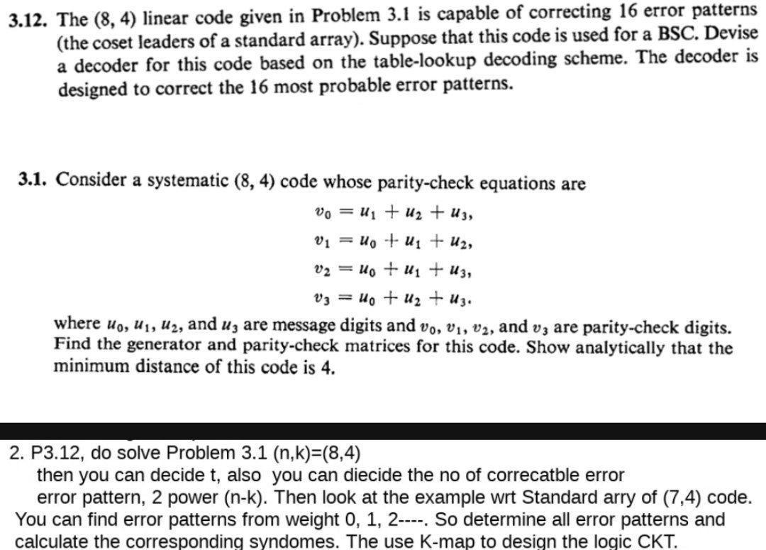 Solved 3.12. The (8,4) linear code given in Problem 3.1 is | Chegg.com