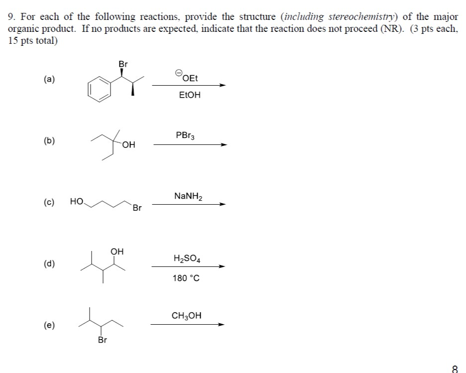 Solved 9. For each of the following reactions, provide the | Chegg.com