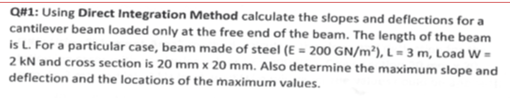 Solved Q\#1: Using Direct Integration Method calculate the | Chegg.com