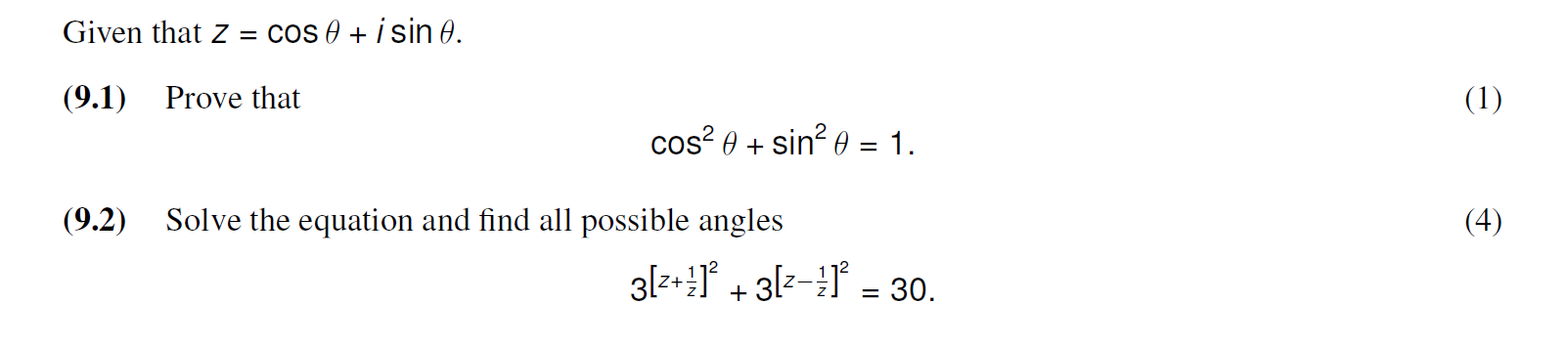 Solved Given that z=cosθ+isinθ. (9.1) Prove that | Chegg.com