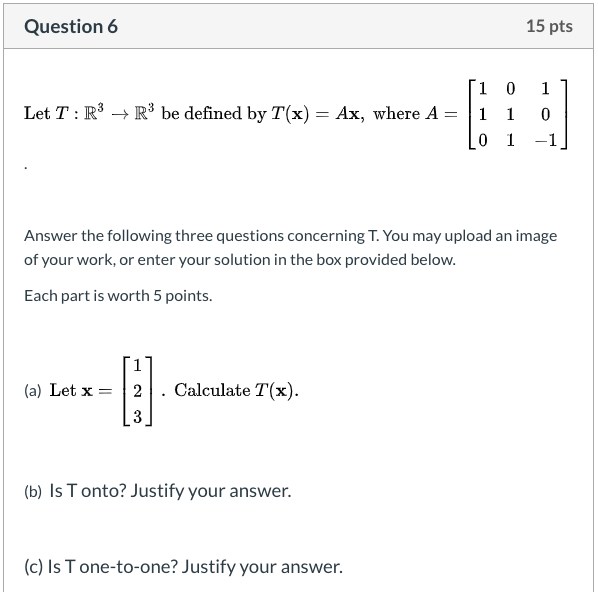 Solved Question 6 15 pts 1 0 Let T: R3 R3 be defined by T(x) | Chegg.com