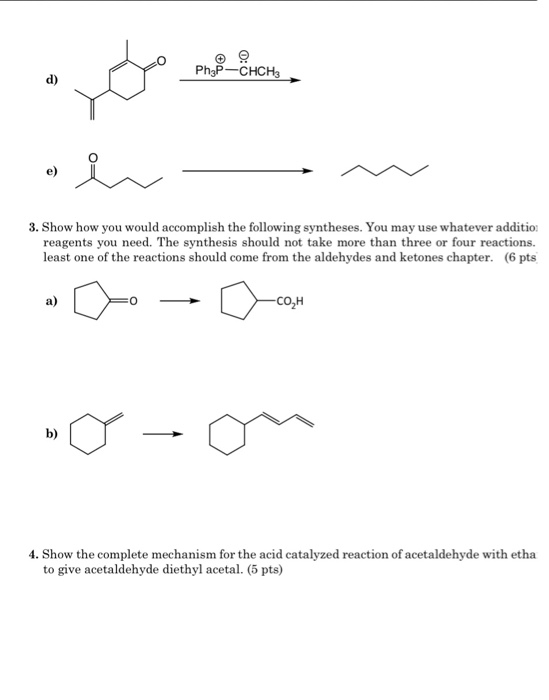 Solved Ph3P-CHCH3 d) e) 3. Show how you would accomplish the | Chegg.com
