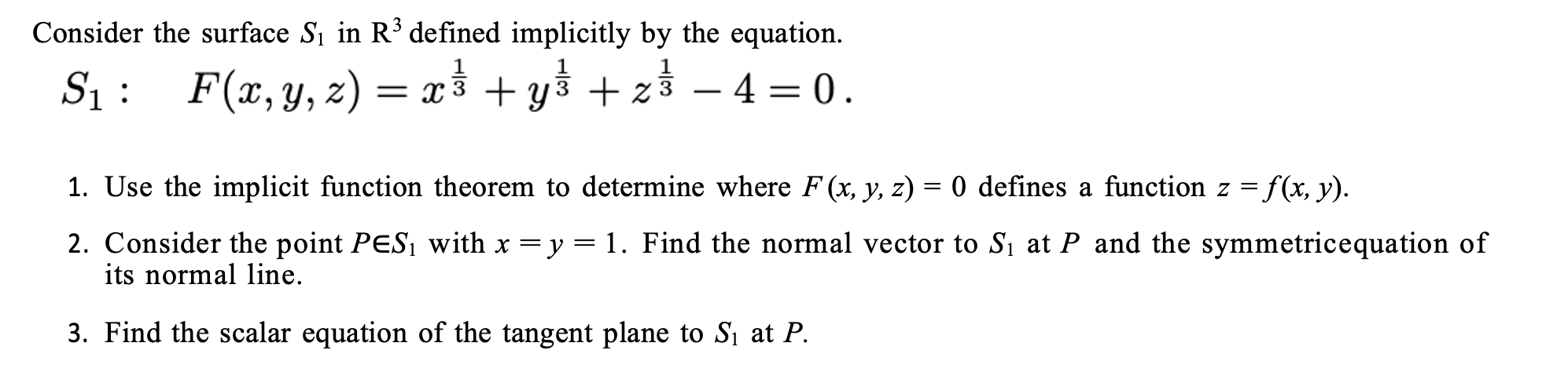 Solved Consider the surface S1 in R3 defined implicitly by | Chegg.com