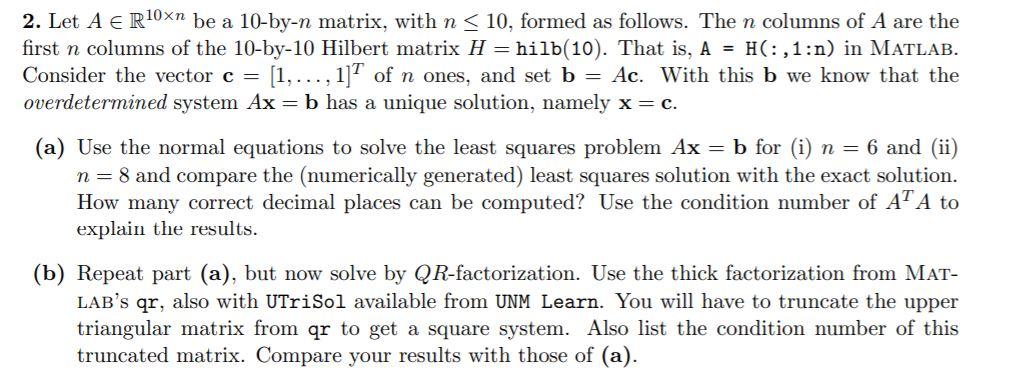 Solved (1, ..., 2. Let A e R10xn be a 10-by-n matrix, with n | Chegg.com