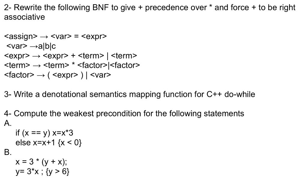 2- Rewrite the following BNF to give and force to be | Chegg.com