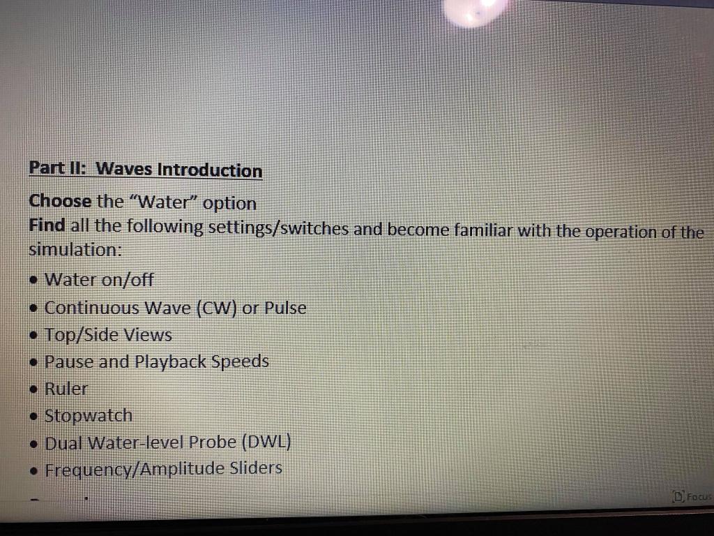 Part II: Waves Introduction Choose the "Water" option | Chegg.com