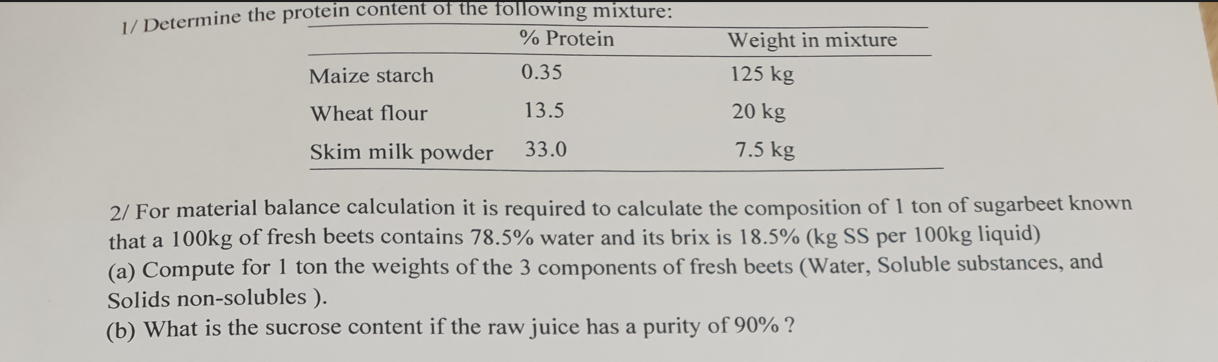 Solved 2/ For material balance calculation it is required to | Chegg.com