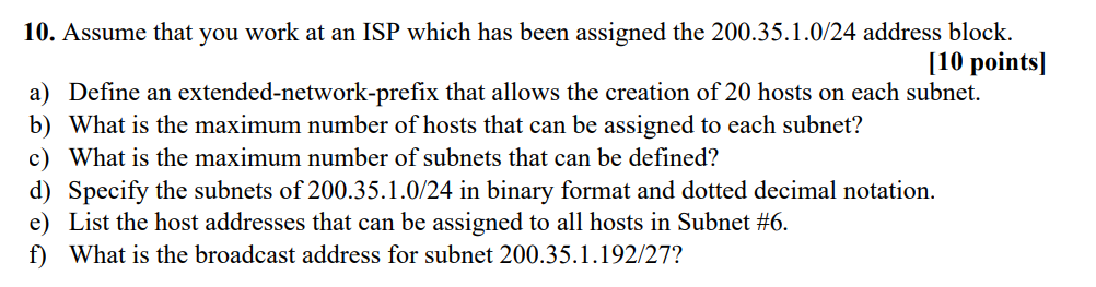 Solved 10. Assume that you work at an ISP which has been | Chegg.com