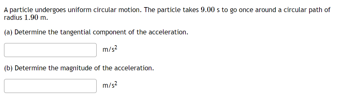 Solved A particle undergoes uniform circular motion. The | Chegg.com