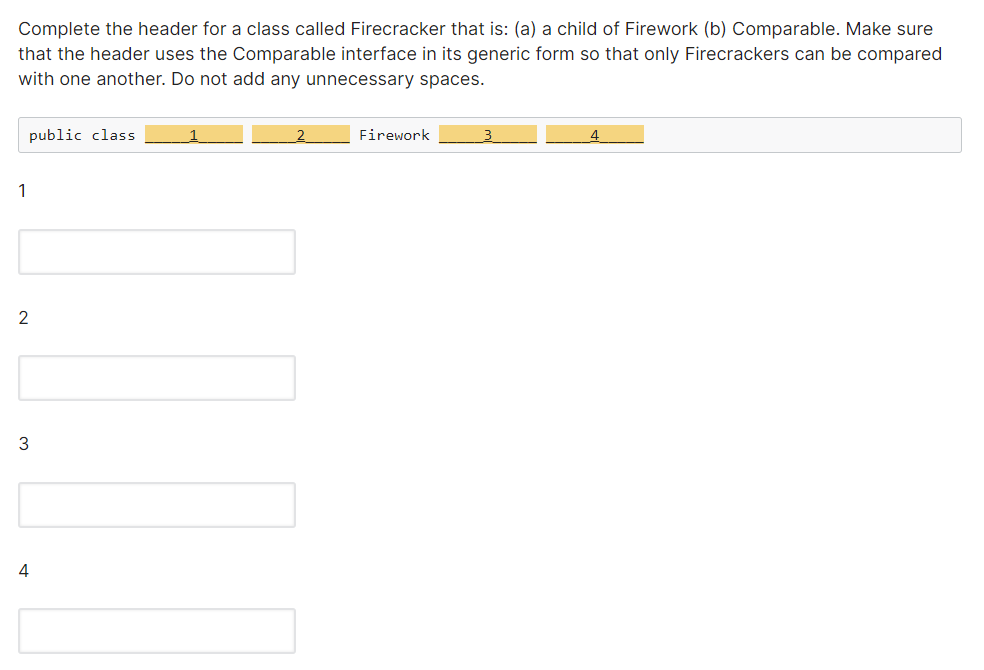 Solved Complete the header for a class called Firecracker | Chegg.com