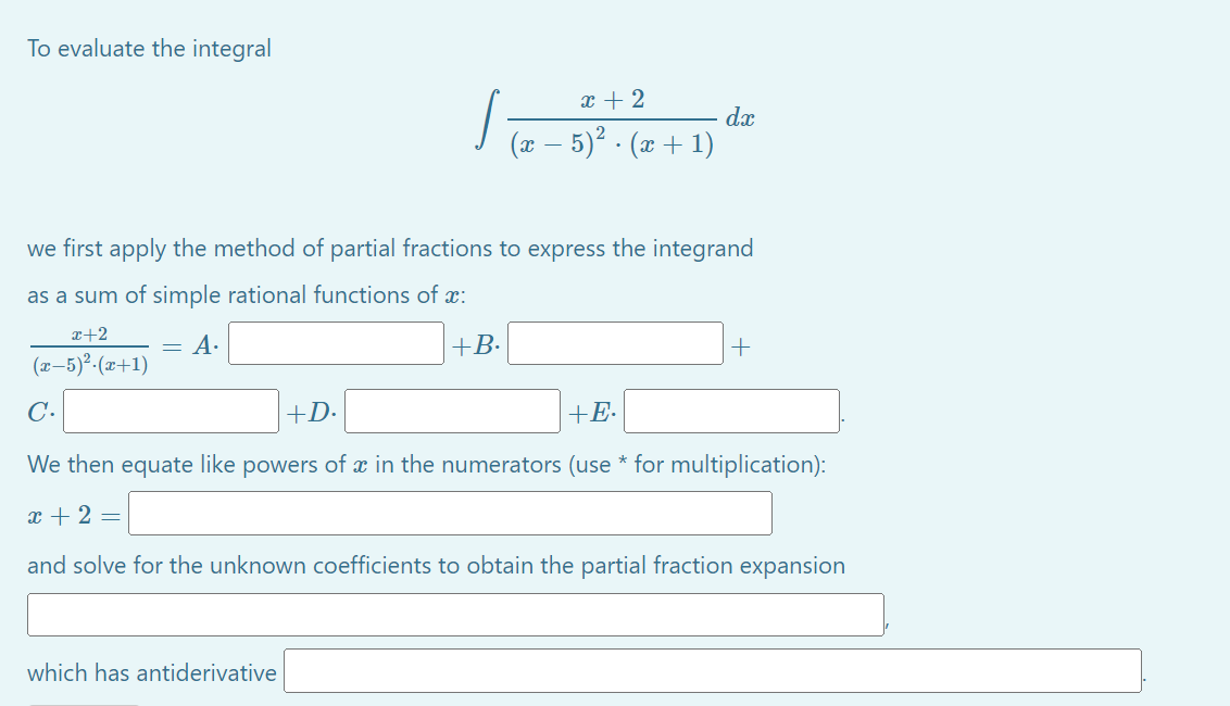 Solved To evaluate the integral x + 2 (x − 5)² · (x + 1) we | Chegg.com