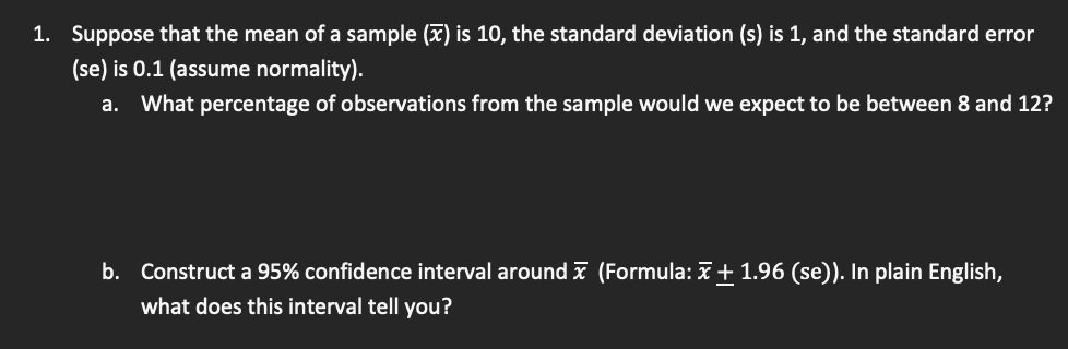 Solved Suppose that the mean of ﻿a sample (x‾) is 10 , ﻿the | Chegg.com