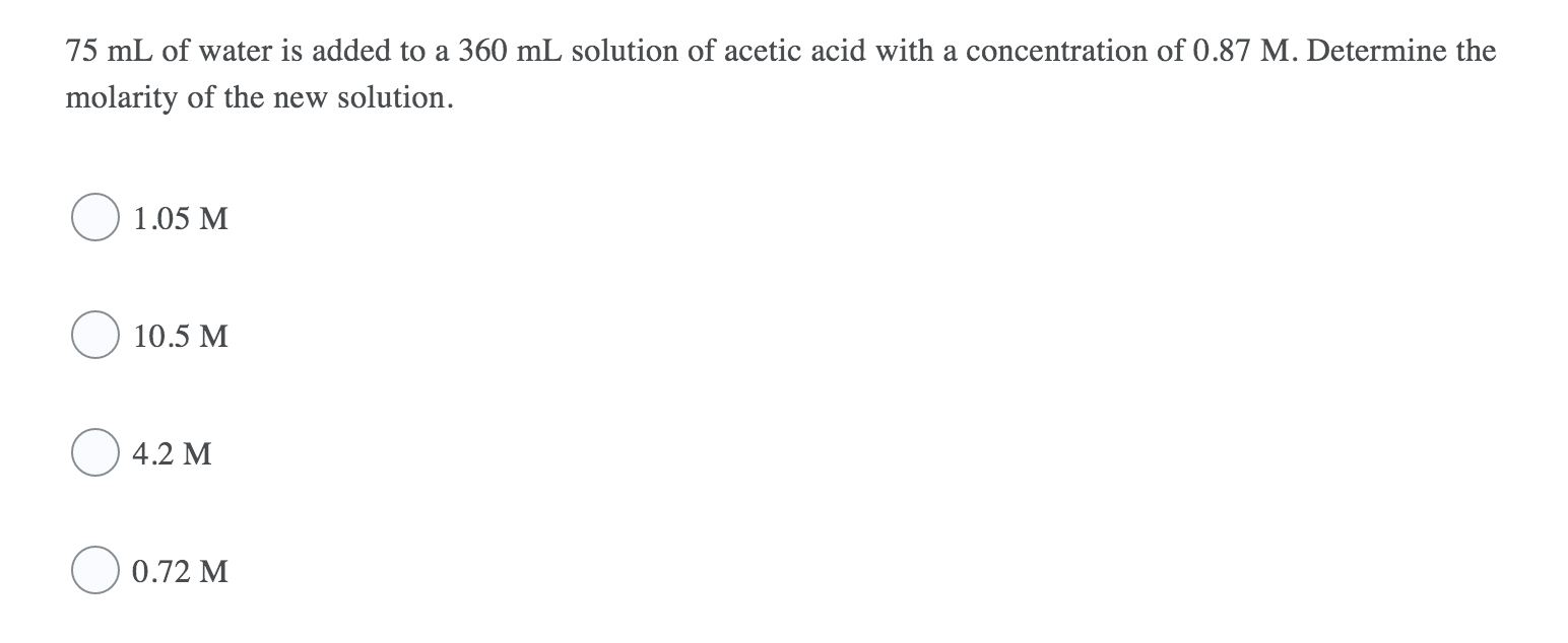 Solved 75 mL of water is added to a 360 mL solution of | Chegg.com