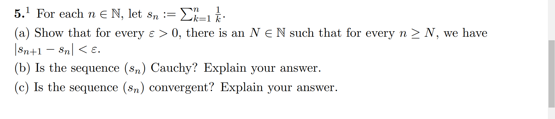 Solved 5. 1 For each n∈N, let sn:=∑k=1nk1. (a) Show that for | Chegg.com