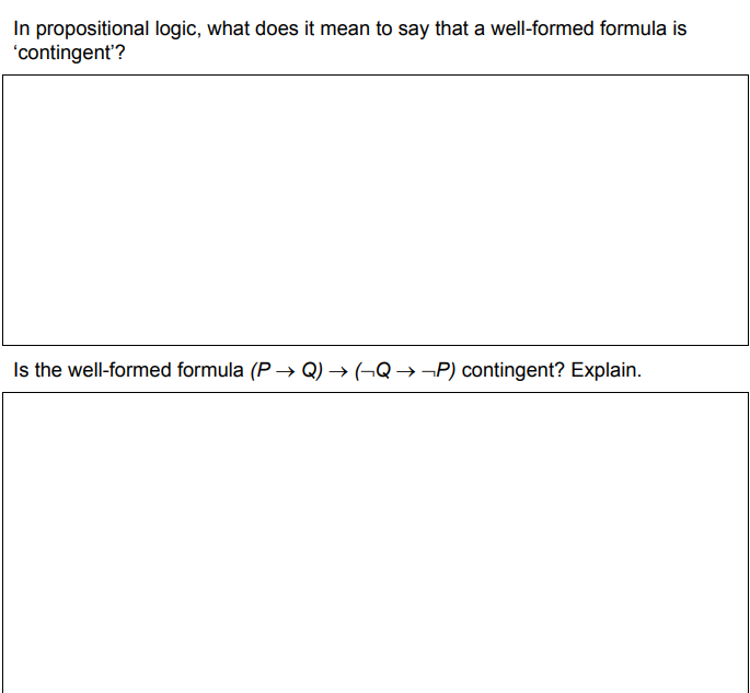 Solved In propositional logic, what does it mean to say that | Chegg.com