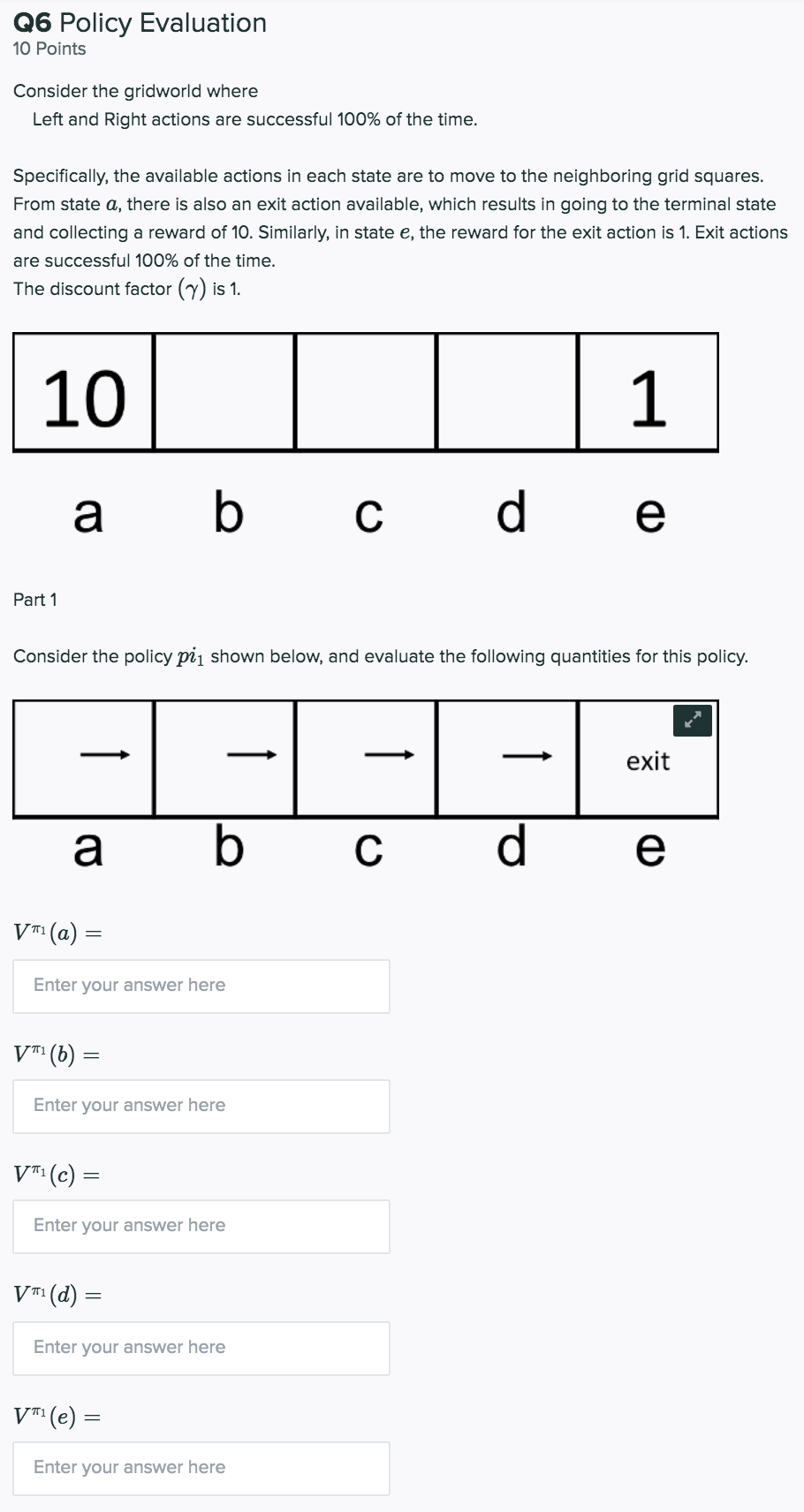 Solved Q6 Policy Evaluation 10 Points Consider the gridworld | Chegg.com