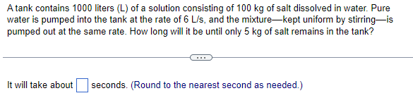 Solved A tank contains 1000 liters (L) of a solution | Chegg.com