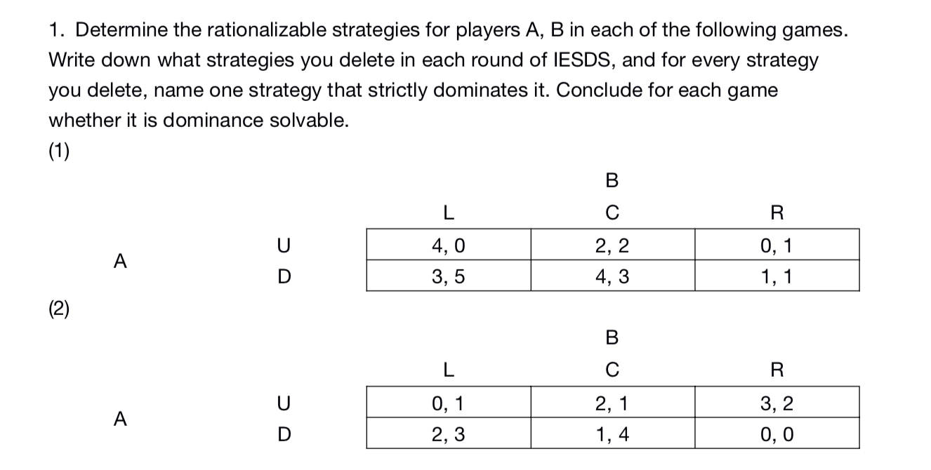 Solved 1. Determine the rationalizable strategies for | Chegg.com