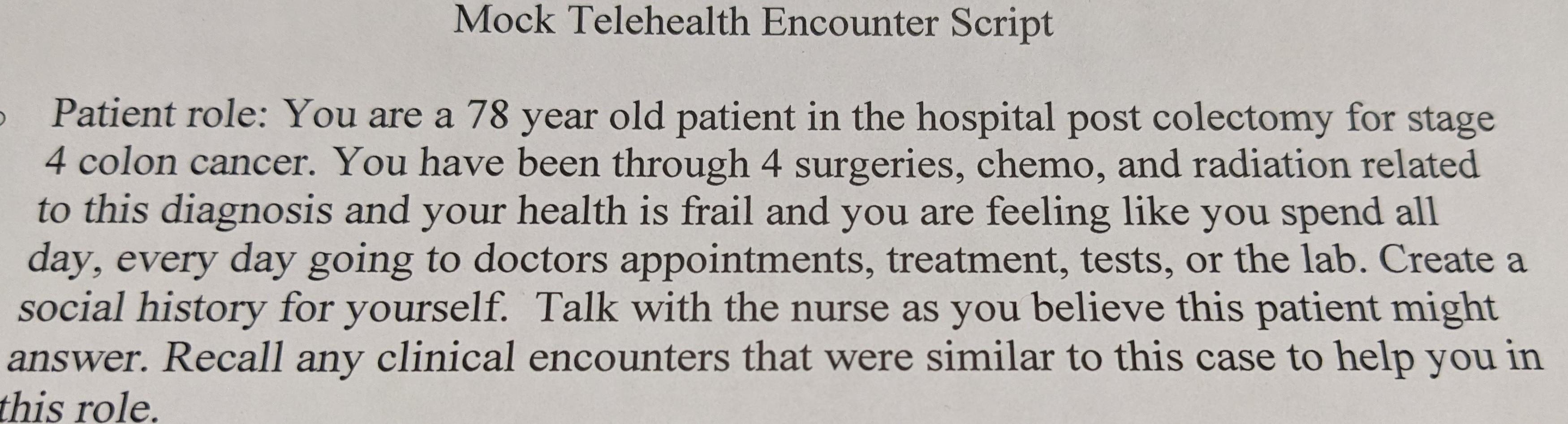 Solved Mock Telehealth Encounter Script Patient role: You | Chegg.com