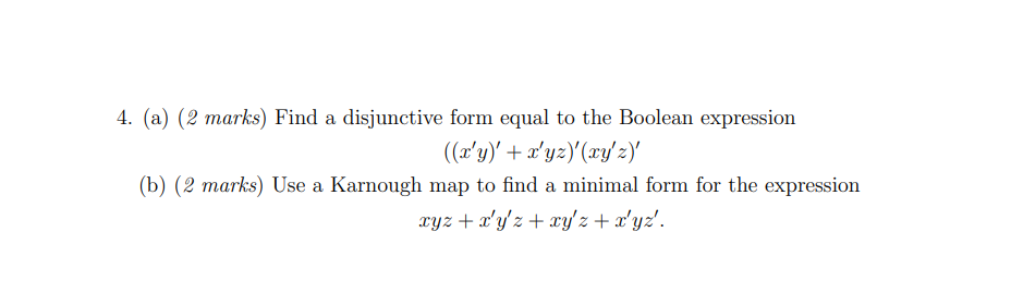 Solved 4 A 2 Marks Find A Disjunctive Form Equal To The