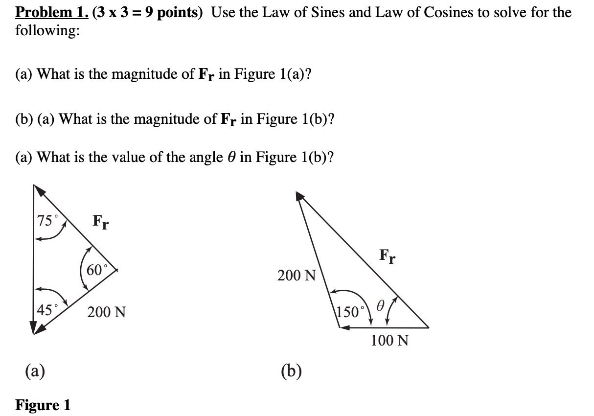 Solved Problem 1. (3 x 3 = 9 points) Use the Law of Sines | Chegg.com