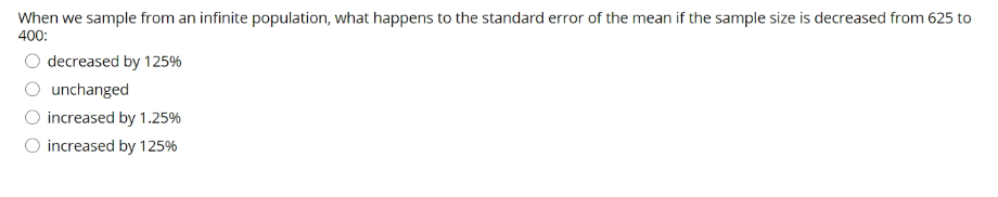Solved When we sample from an infinite population, what | Chegg.com
