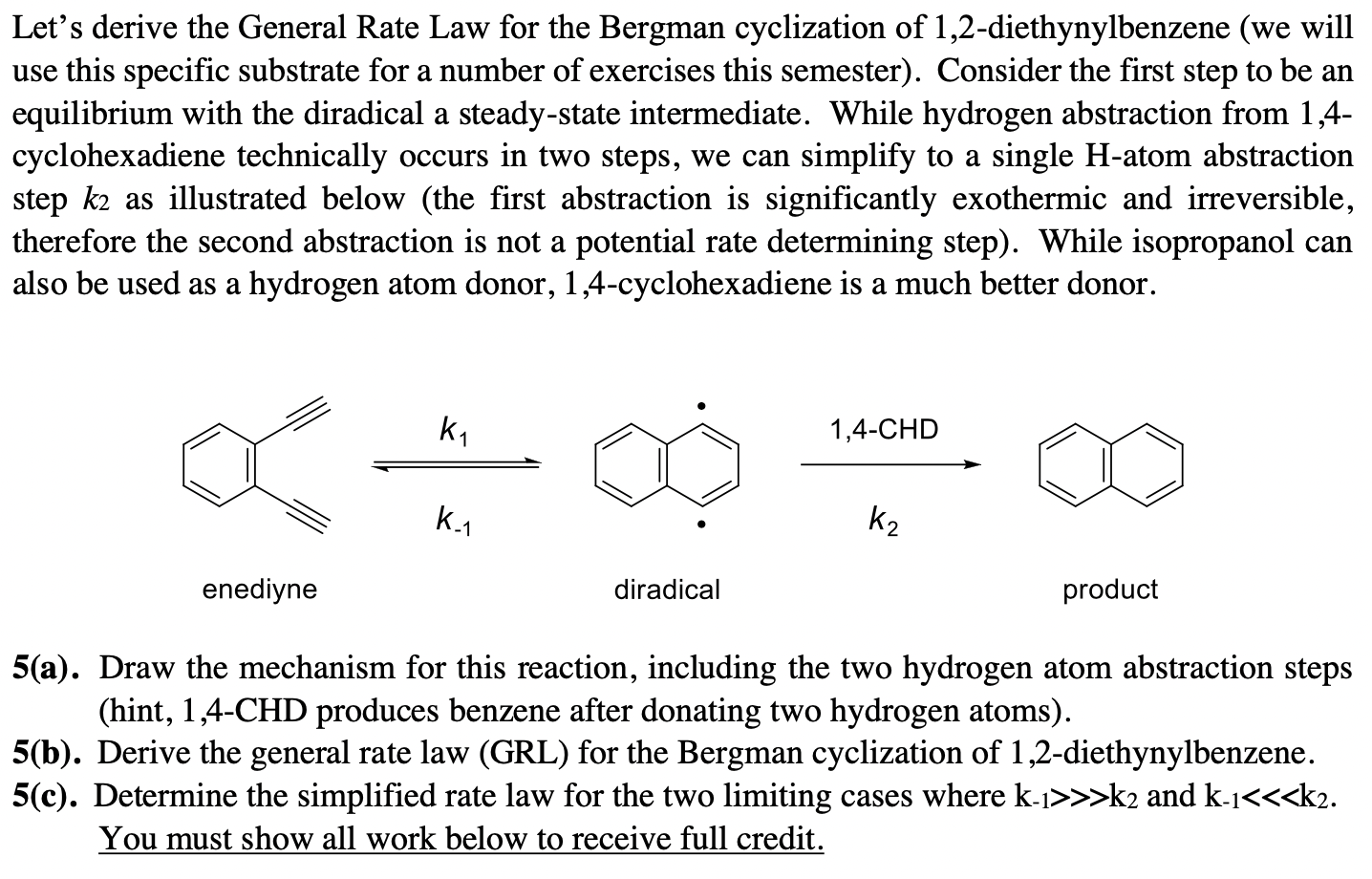 Solved Let's derive the General Rate Law for the Bergman | Chegg.com