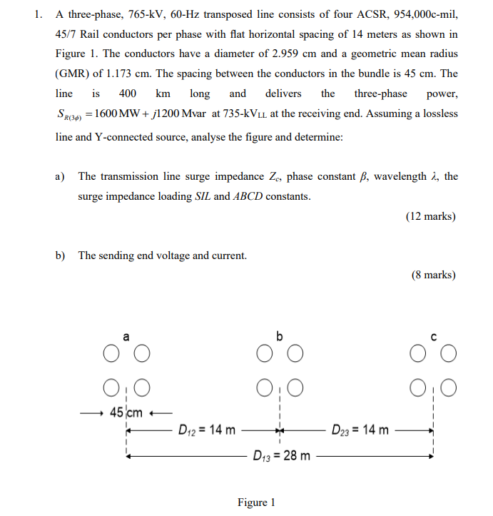 Solved 1. A three-phase, 765-kV, 60-Hz transposed line | Chegg.com