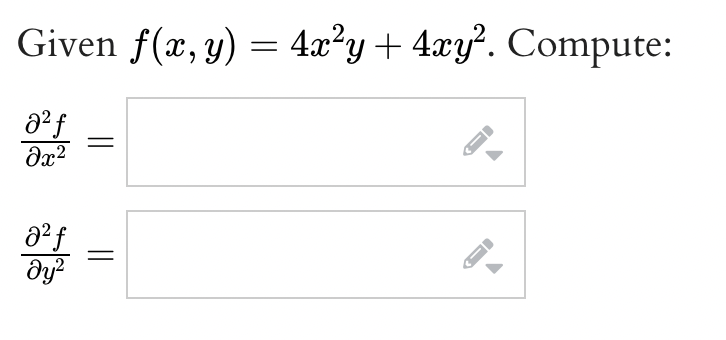Solved u(x,t)=t2e2tx2Given f(x,y)=4x2y+4xy2 ∂x2∂2f= ∂y2∂2f= | Chegg.com