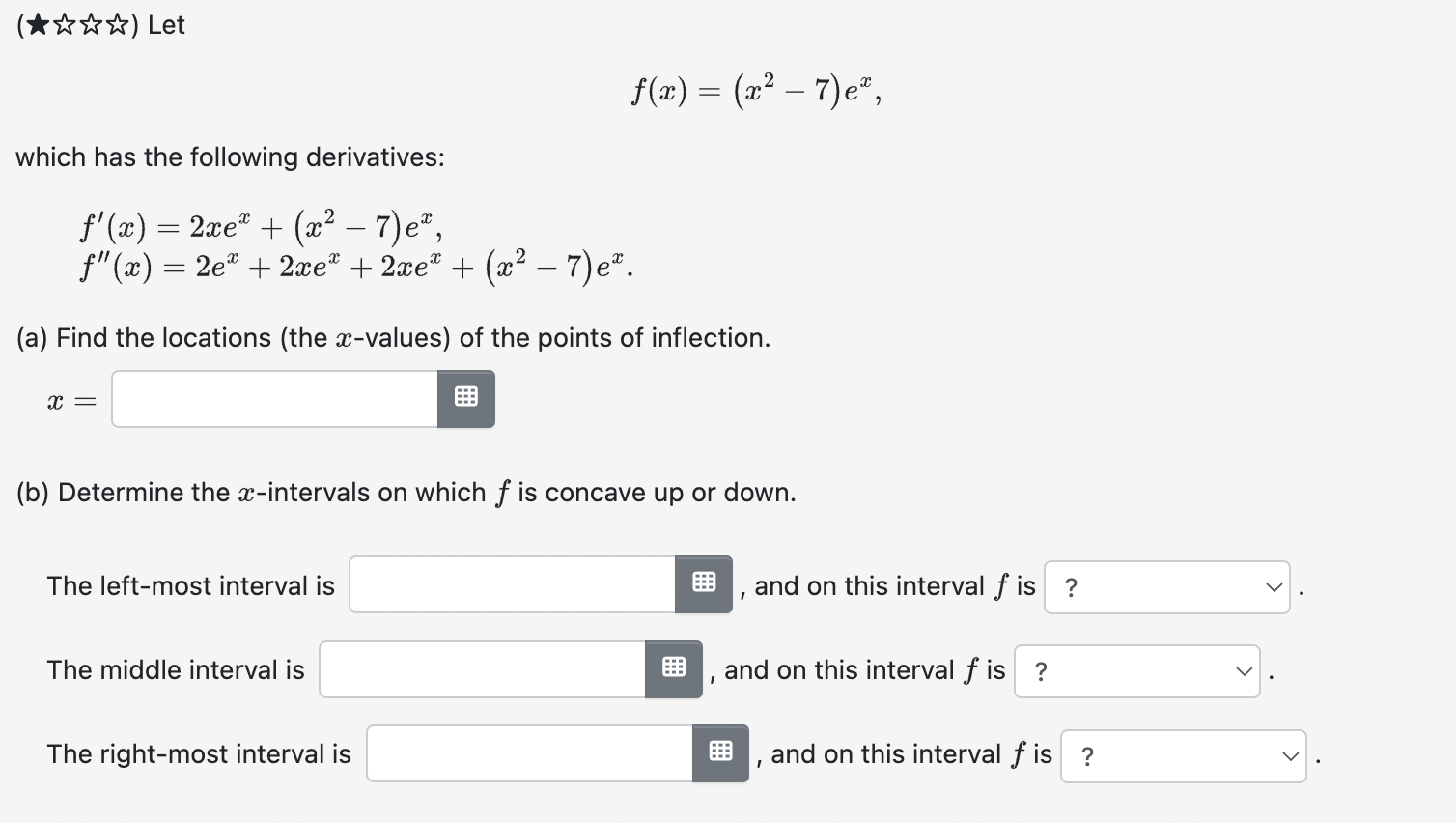 Solved ( f(x)=(x2−7)ex, which has the following derivatives: | Chegg.com