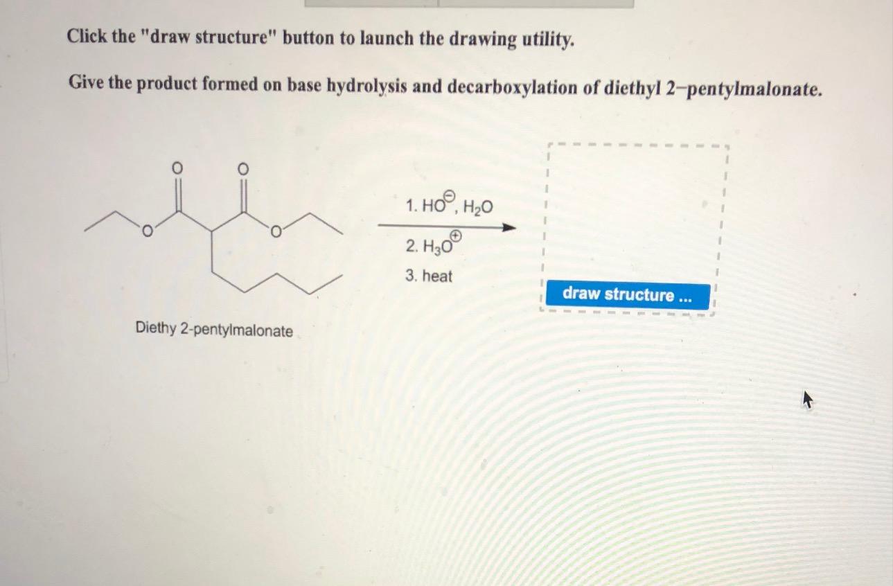 Solved Click the "draw structure" button to launch the | Chegg.com
