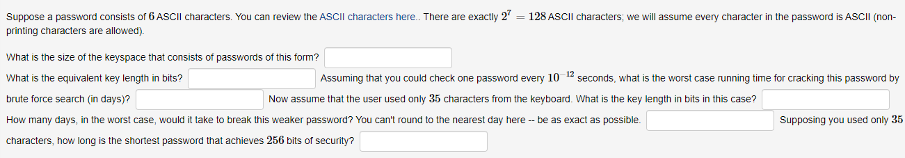 Solved Suppose a password consists of 6 ASCII characters. | Chegg.com