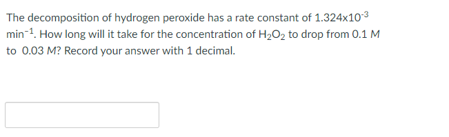 Solved The decomposition of hydrogen peroxide has a rate | Chegg.com