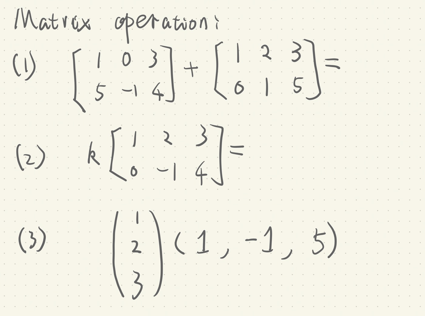 Solved (1) [150−134]+[102135]= (2) k[102−134]= | Chegg.com