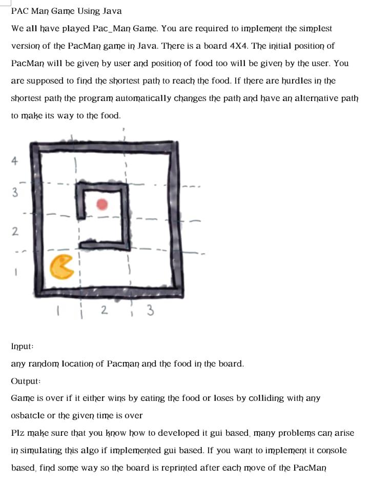 Solved Pac Man Game Using Java We All Have Played Pacman 
