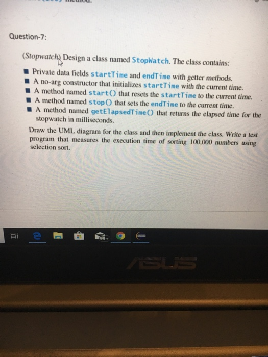 Solved Question-7 Stopwatch Design a class named Stophatch. | Chegg.com
