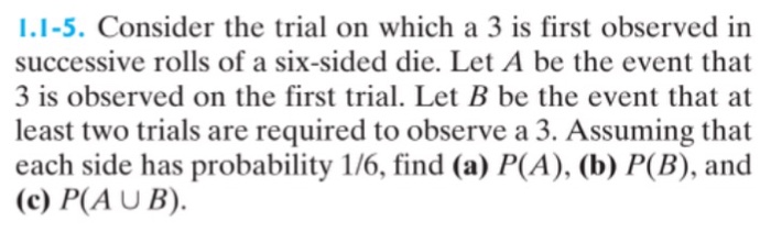Solved 1.1-5. Consider the trial on which a 3 is first | Chegg.com