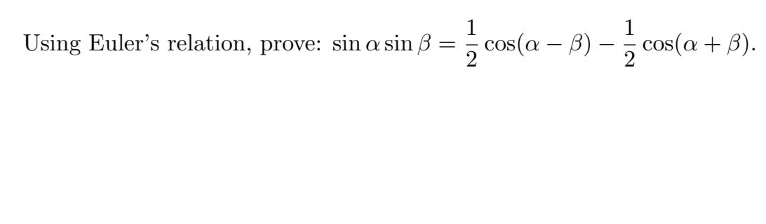 Solved Using Euler's relation, prove: | Chegg.com Solved Using Euler's relation, prove: | Chegg.com