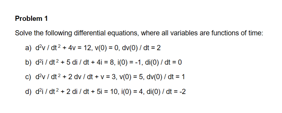 Solved Solve the following differential equations, where all | Chegg.com