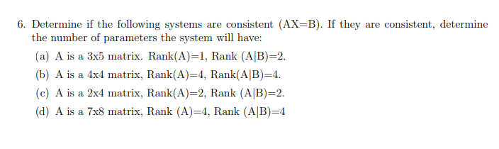 Solved 6. Determine if the following systems are consistent | Chegg.com